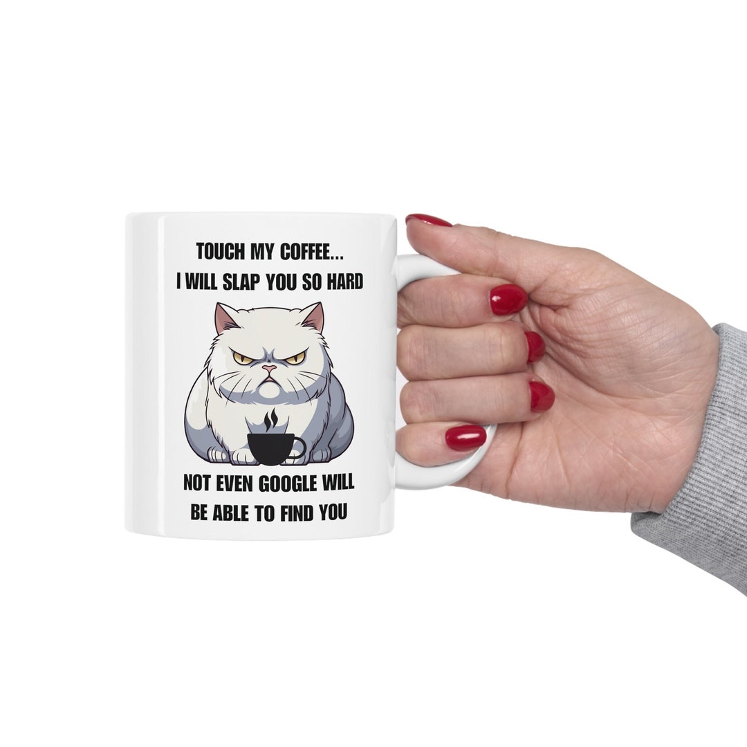 Cat Mug, Cat Drink Coffee Mug Gift for Friend, Angry Cat Mug,cat Mom ...