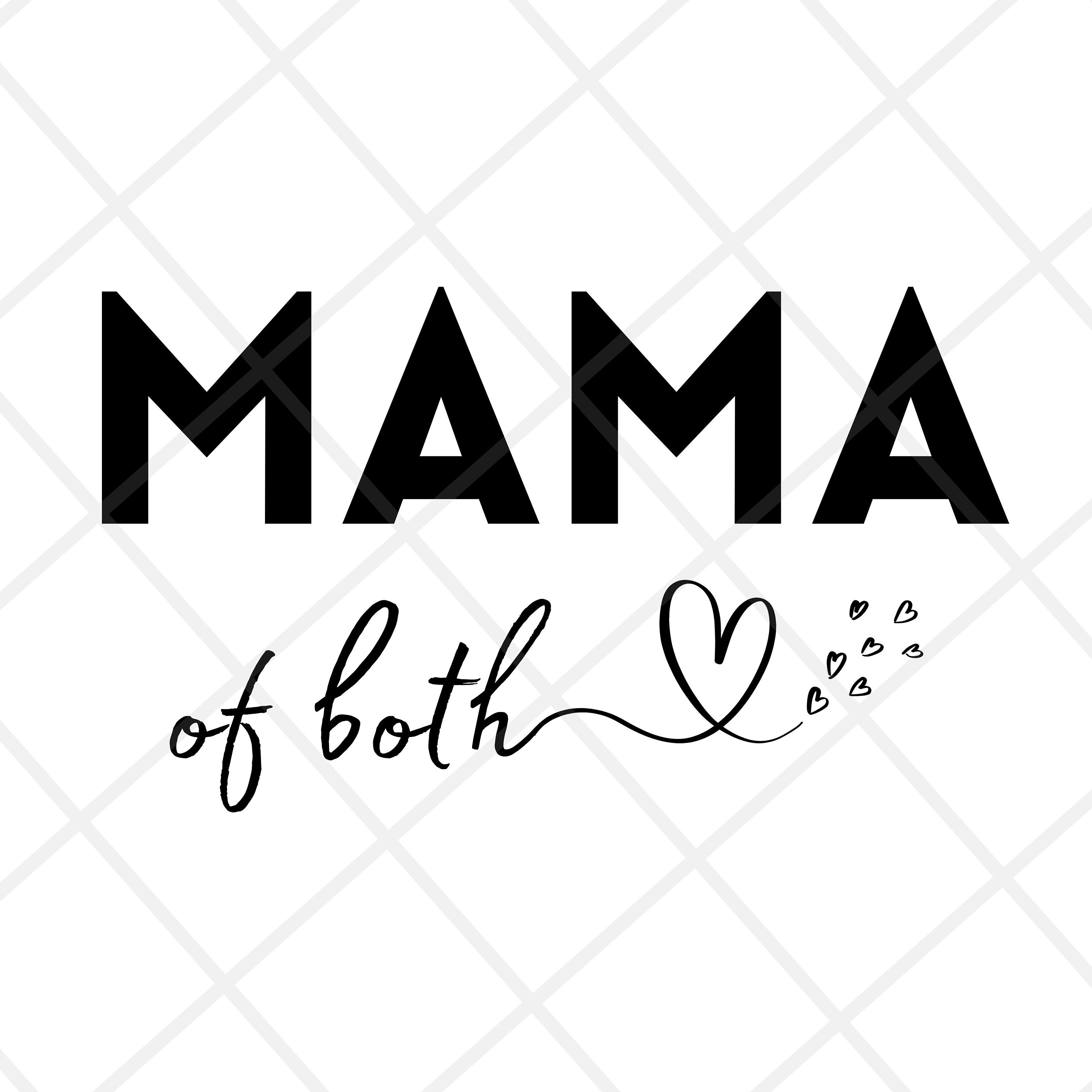 Mama of Both SVG PNG, Mom of Both Svg Mama of Both Svg Mom Life Svg ...