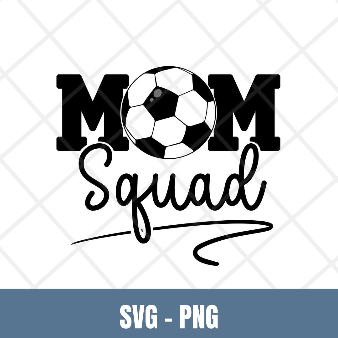 Soccer Mom Squad SVG, Senior Squad Svg, Mom Squad Svg, Soccer Mom Squad ...