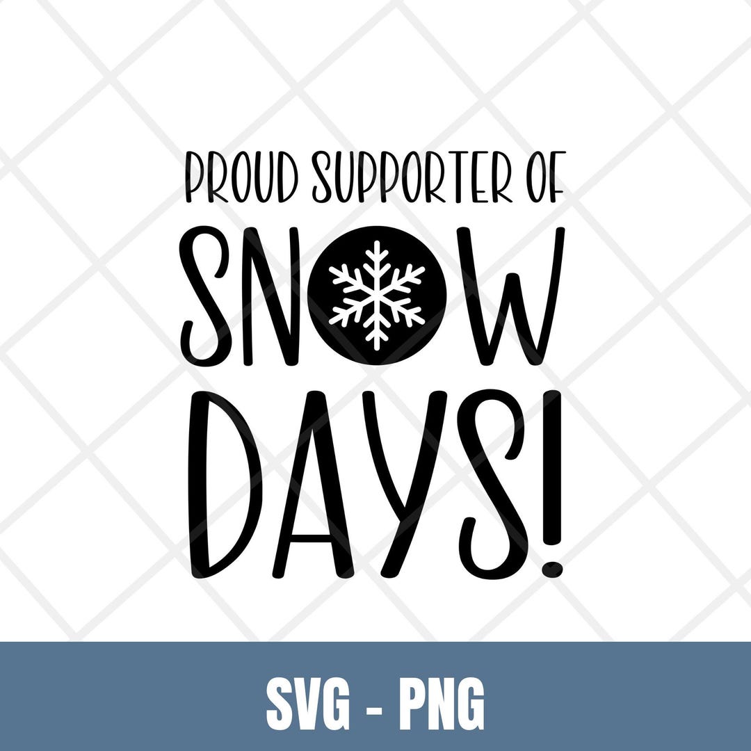 Proud Supporter of Snow Days Svg, Teacher Life PNG, Proud Supporter of ...