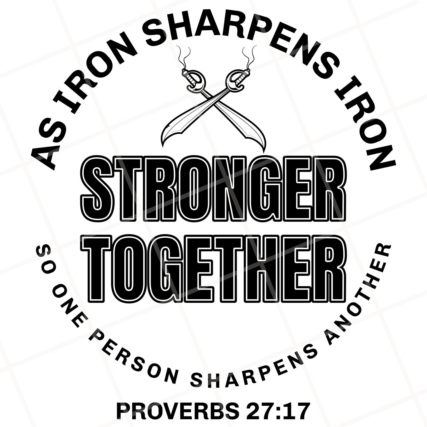 Iron Sharpens Iron SVG PNG JPG, as Iron Sharpens Iron, so One Person ...