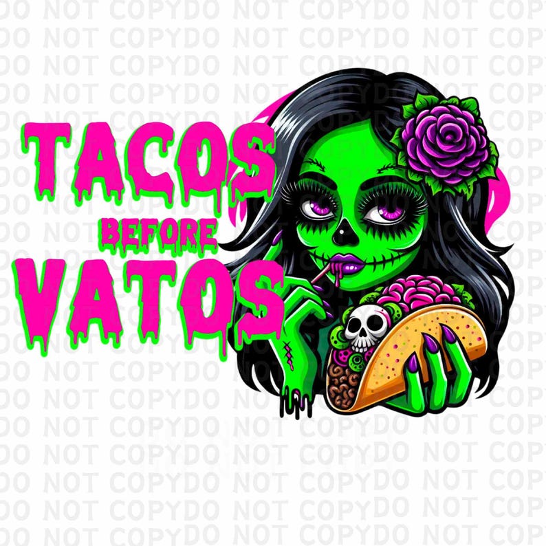 Tacos Before Vatos PNG FILE- Digital Halloween Funny Zombie Taco Lover ...