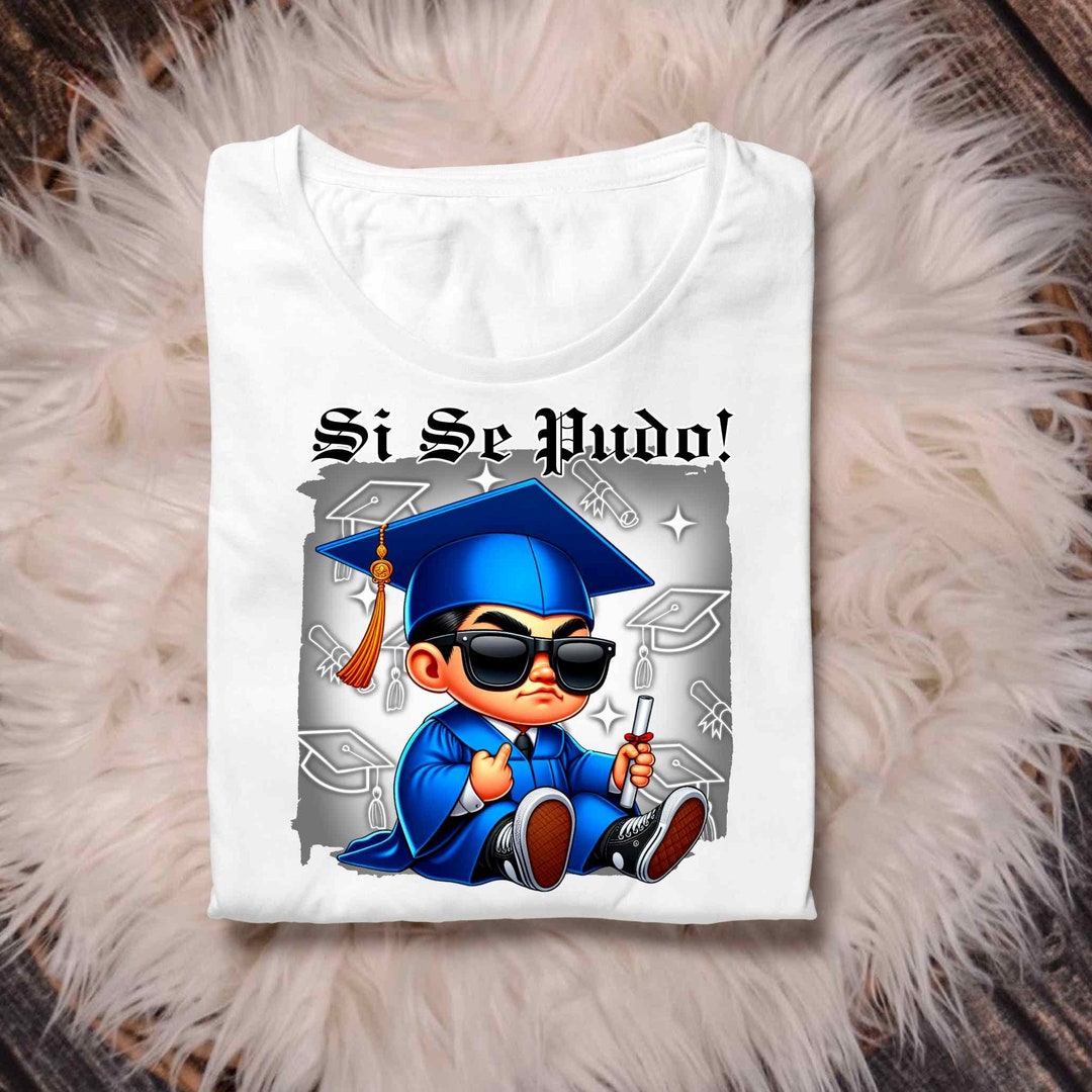 Si Se Pudo PNG File-digital Chicano Graduate Funny - Etsy