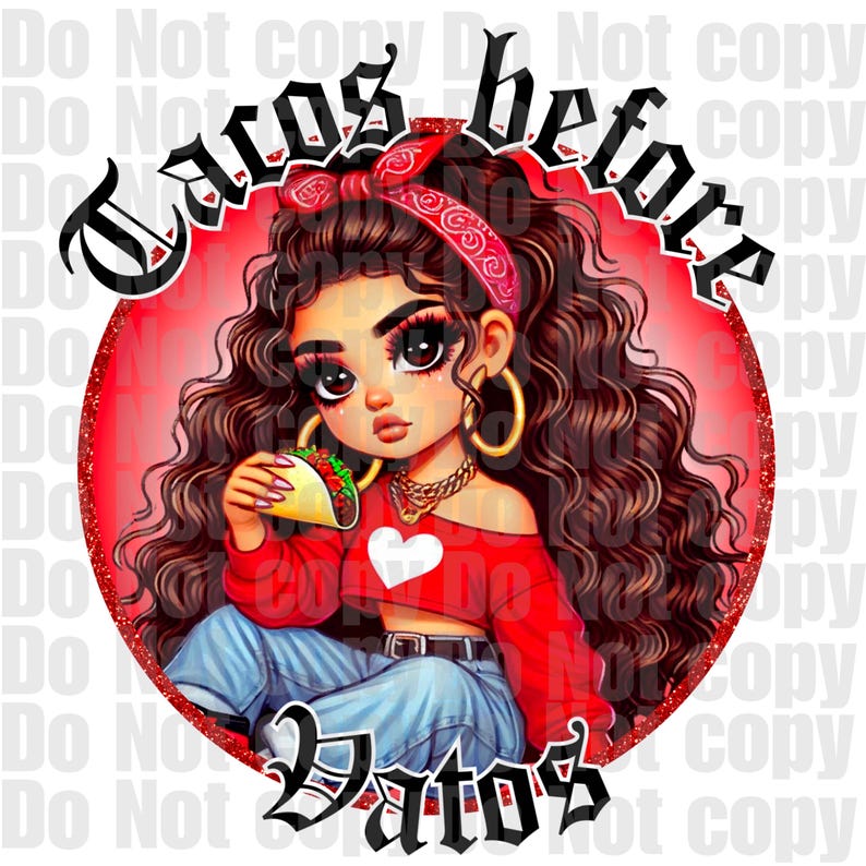Tacos Before Vatos PNG FILE- Digital Funny Chicana Valentines Day - Etsy