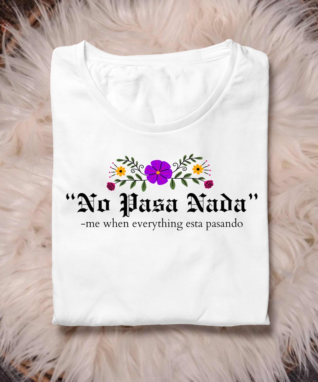 No Pasa Nada PNG FILE- Digital Mexican Sayings - Etsy
