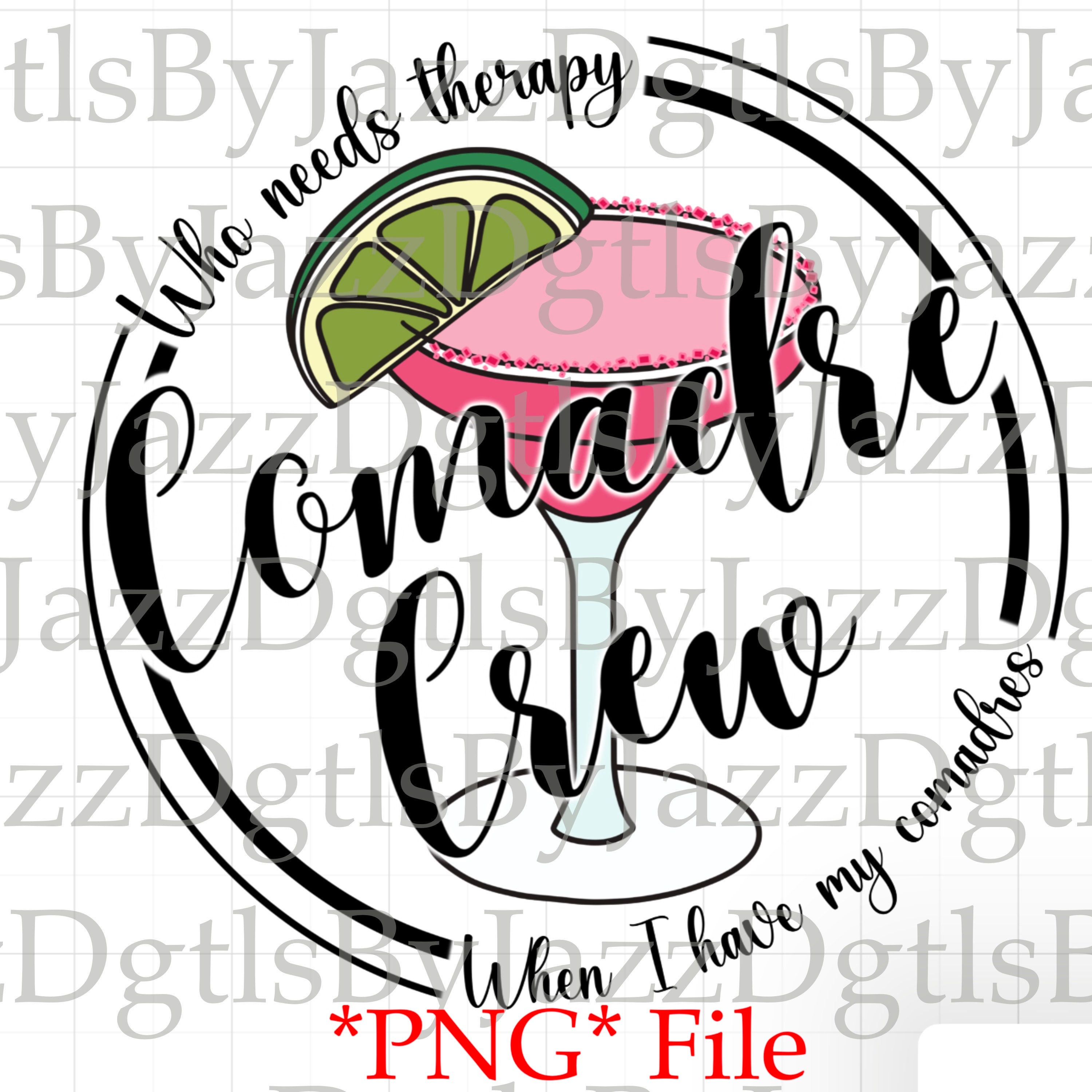 Comadre Crew Png, Who Needs Therapy When You Have Comadres Png - Etsy