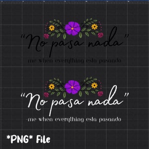 No Pasa Nada PNG: Funny Digital File (digital Download) - Etsy