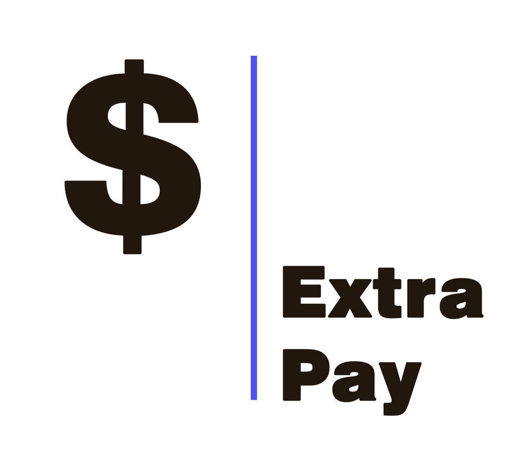 Extra Pay and Custom Order - Etsy