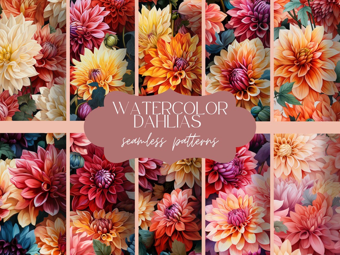 12 Watercolor Dahlias Texture | Seamless Flowers Pattern | Floral Print Background | Detailed ...