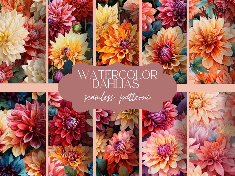 12 Watercolor Dahlias Texture | Seamless Flowers Pattern | Floral Print ...