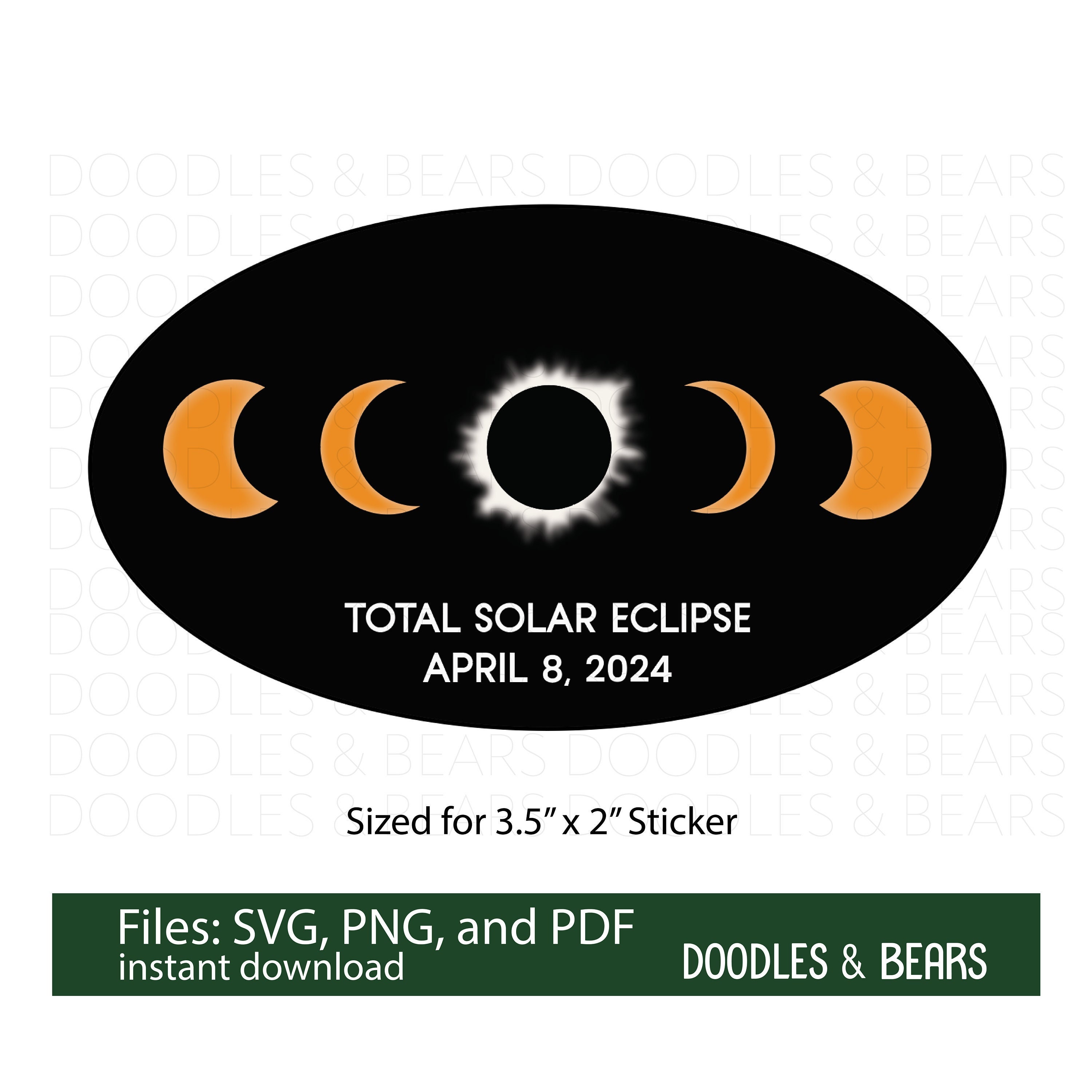 Total Solar Eclipse 2024 Sticker, Oval Sized 3.5" X 2", SVG, PNG, PDF ...