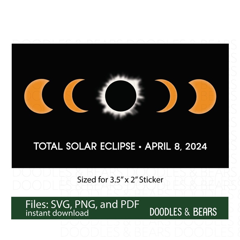 Total Solar Eclipse 2024 Sticker, Sized for 3.5" X 2", SVG, PNG, PDF ...