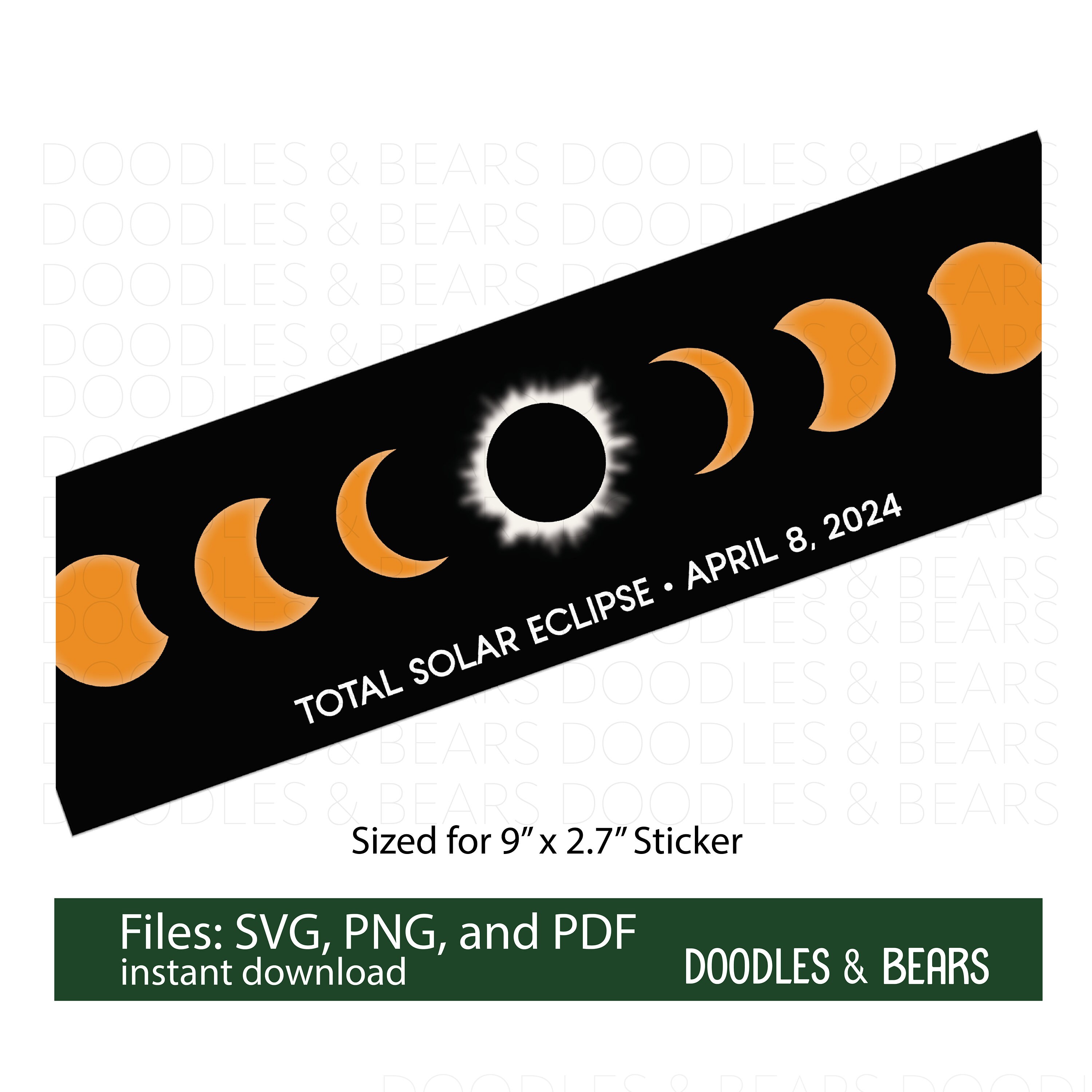 Total Solar Eclipse 2024 Sticker, Sized for 9" X 2.7", SVG, PNG, PDF ...