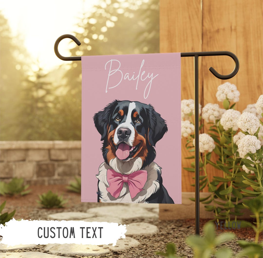 Personalized Bernese Mountian Dog Garden Flag,custom Pet Owner Gift ...