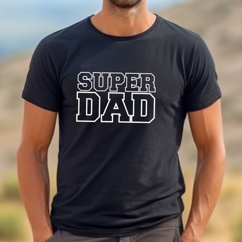 Super Dad T-shirt, Super Father, Fathers Day Gift, Gift for Dad, Gift for Father, Birthday Gift ...
