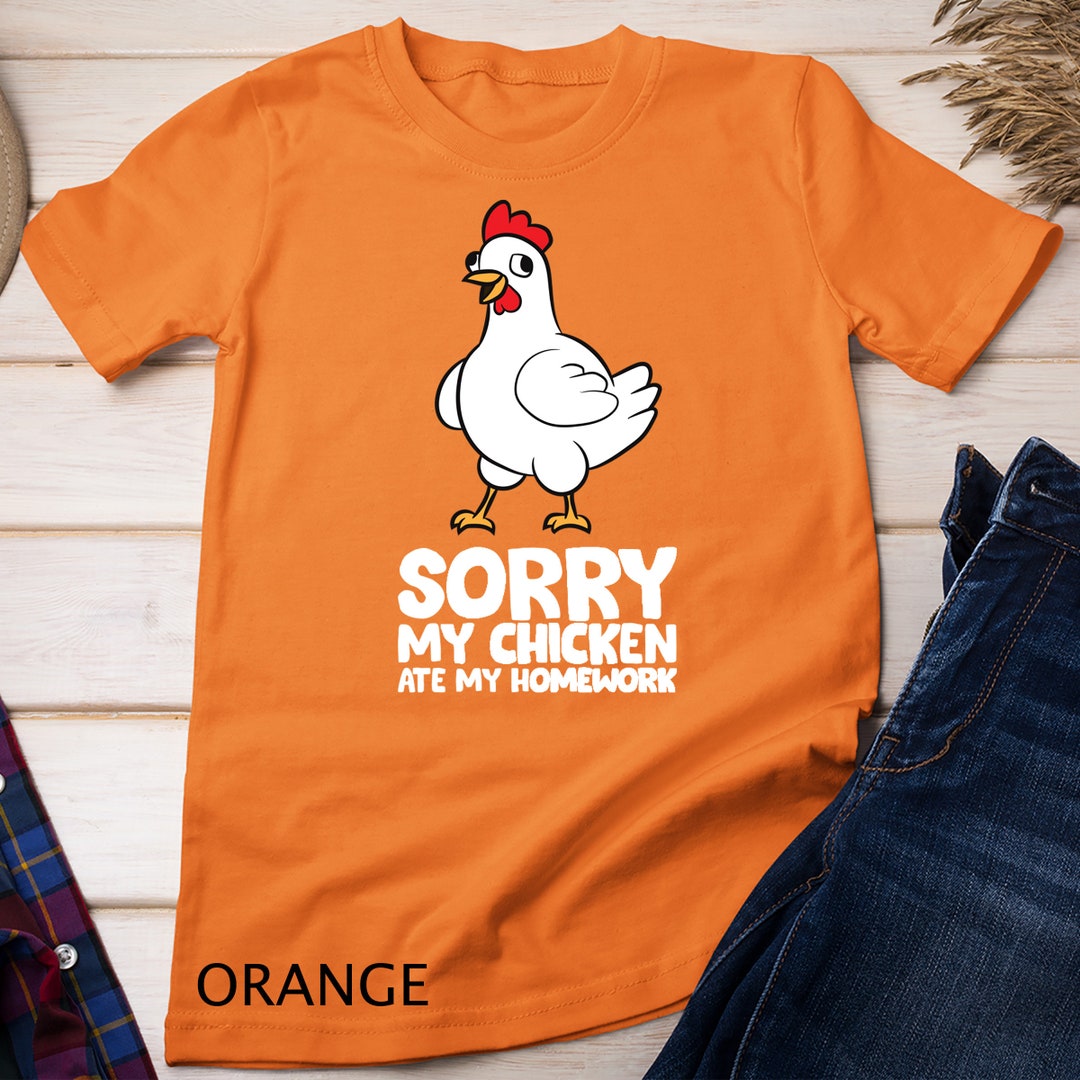 Kids School Love Chickens Sorry My Chicken Ate My Homework T-shirt ...
