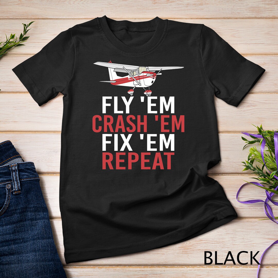 Fly Em Crash Em Fix Em Repeat RC Plane T-shirt Sweatshirt - Etsy