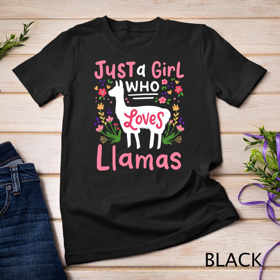 Llama Just A Girl Who Loves Llamas Llama Lover Gift T-shirt Sweatshirt ...