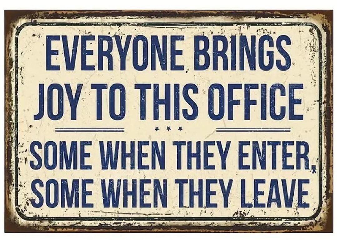 Everyone Brings Joy to This Office - Some When They Enter, Some When ...