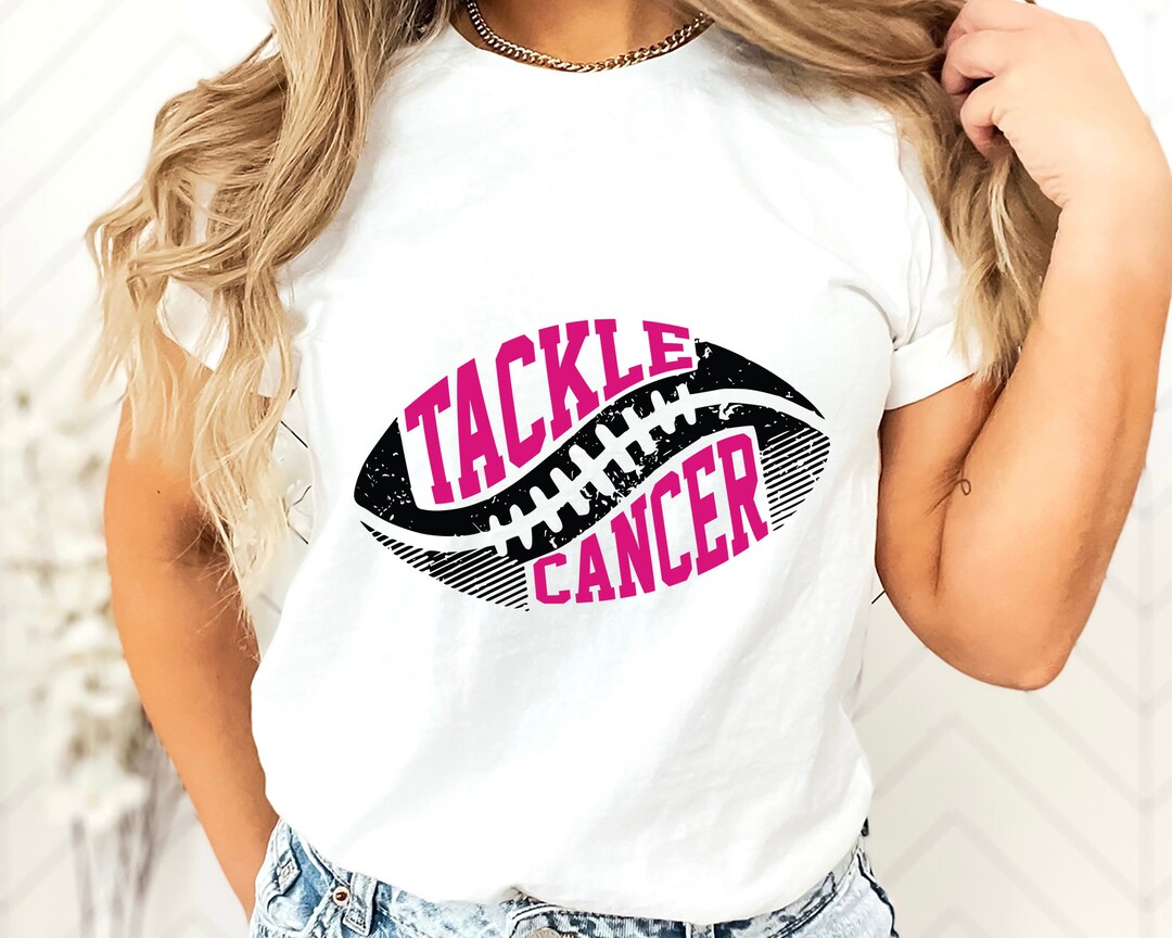 Tackle Cancer Shirt, Football Cancer Shirt, Tackle Cancer Football ...