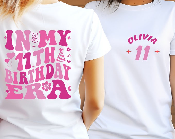 Custom in My 11th Birthday Era Shirt, Personalized Birthday Girl Shirt ...