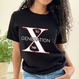X Generation Shirt, Gen X T- Shirt Generation X T-shirt Gen X T-shirt ...