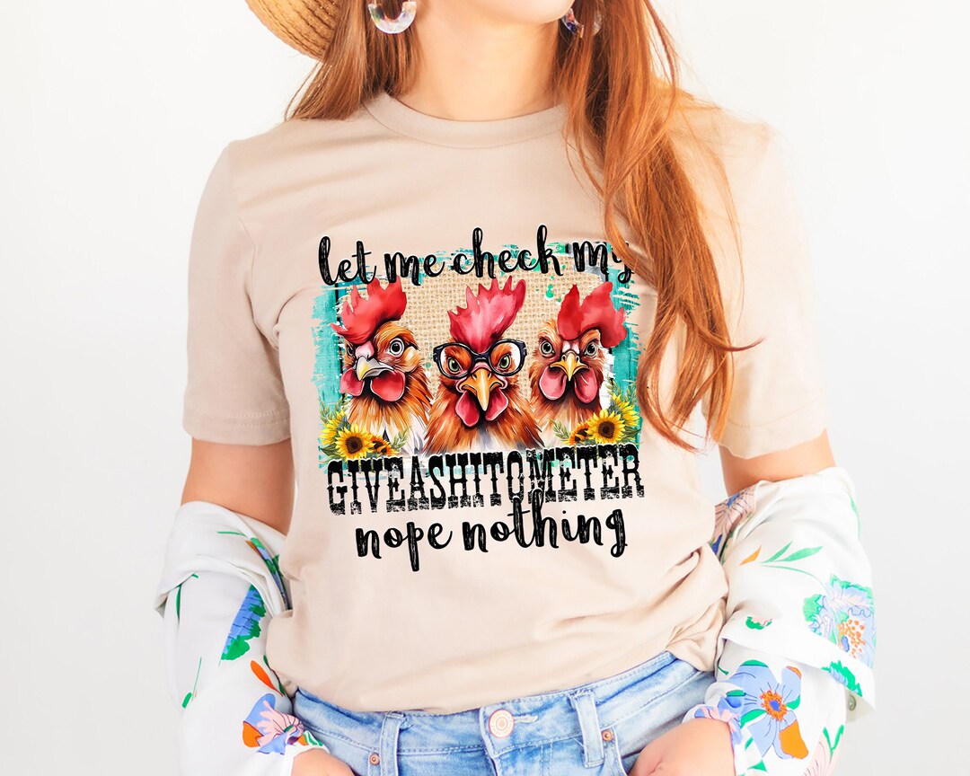 Let Me Check My Giveashitometer Nope Nothing Shirt, Funny Sarcastic ...