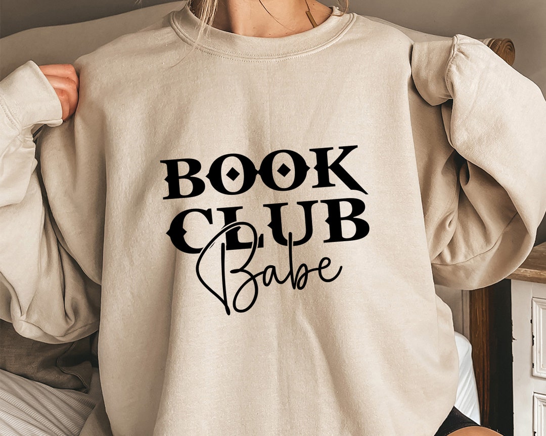 Book Club Babe Sweatshirt, Reader Gift, Bookworm Sweater, Book Lover ...
