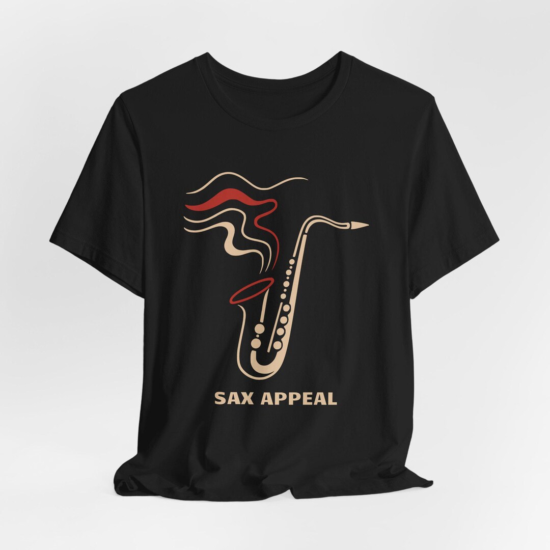 Saxophone T-shirt, Sax Appeal Design for Sax Lovers/players, Musician ...