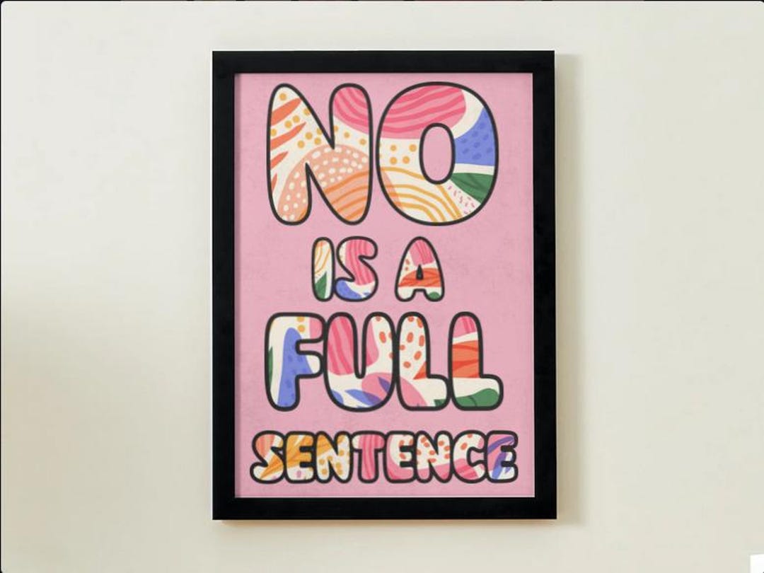 No is A Full Sentence – Digital Art Print - Etsy