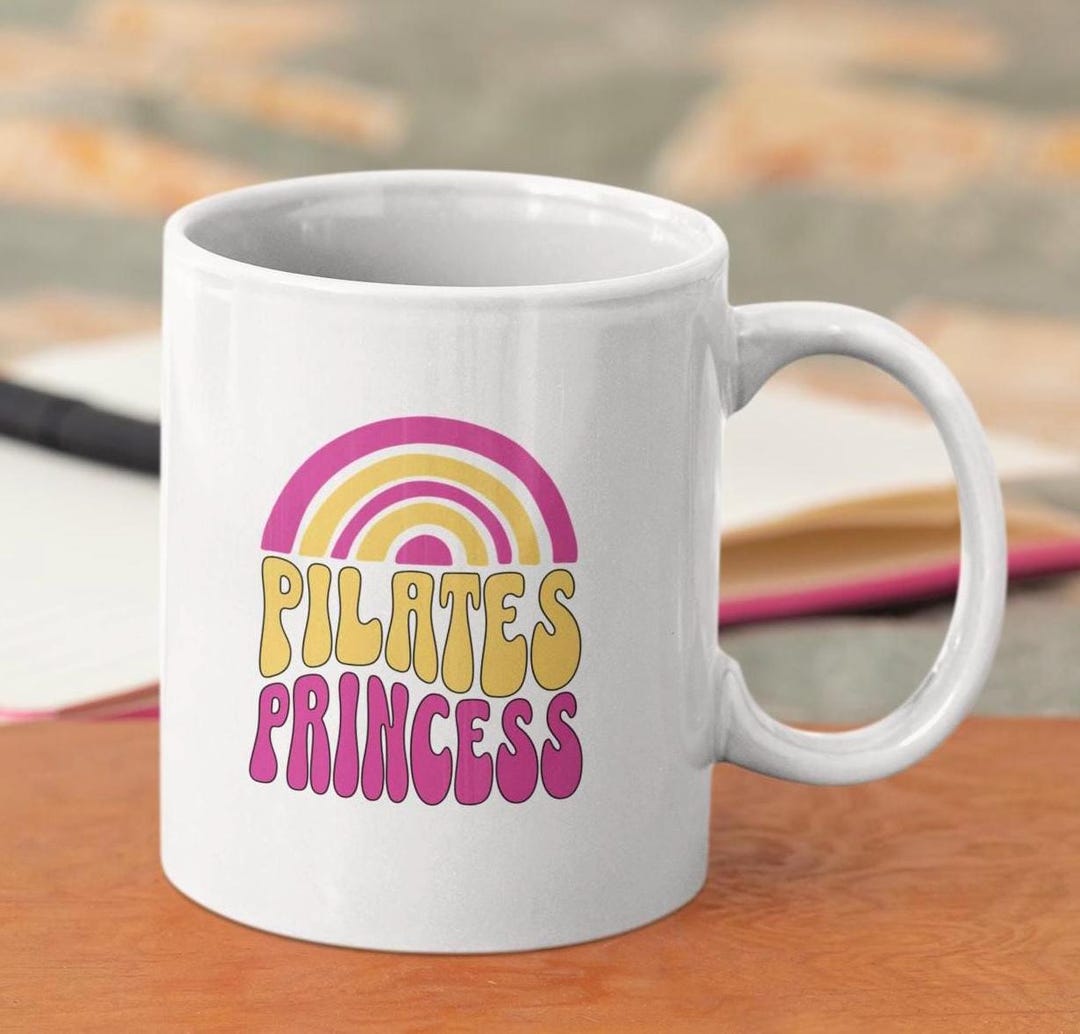 Pilates Princess Coffee Mug, Only Hotties Do Pilates Coffee Mug ...