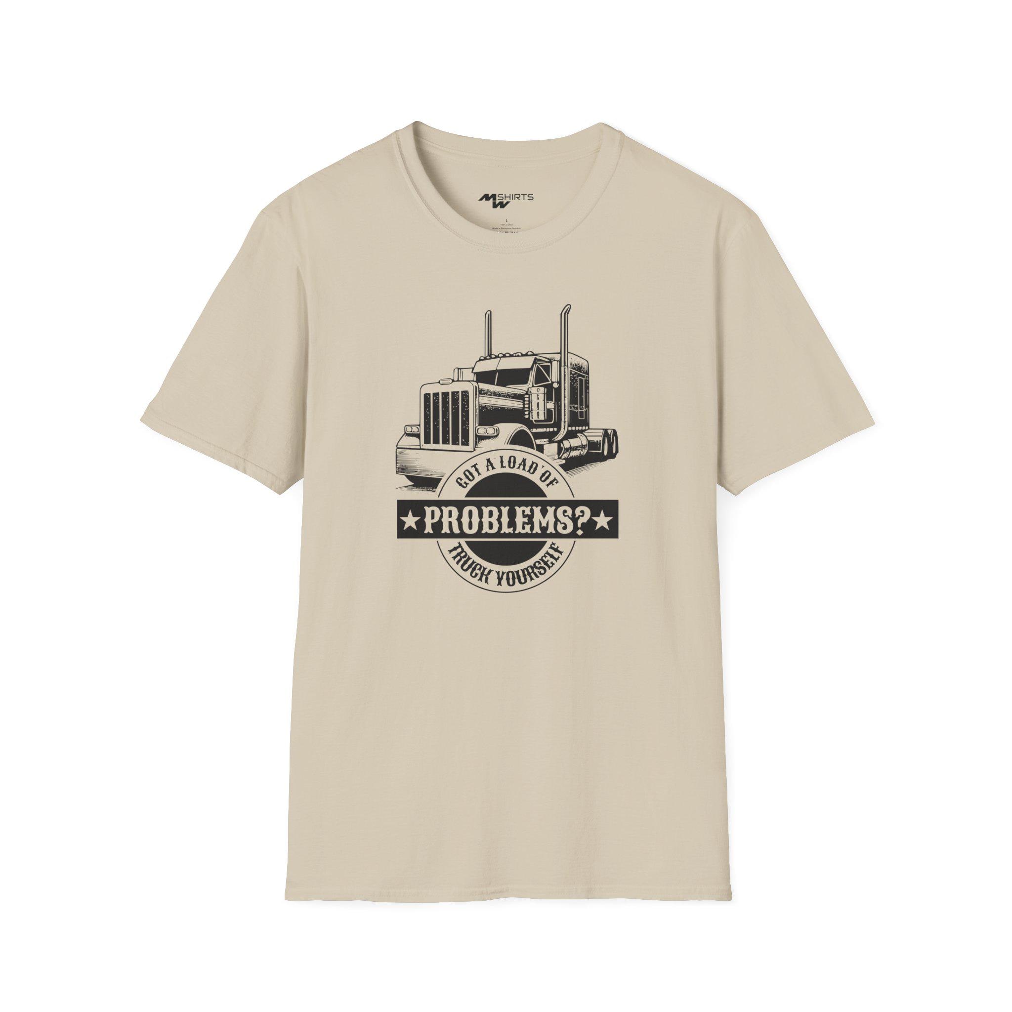 Funny Trucker T-shirt: 'load of Problems' Graphic Tee - Etsy