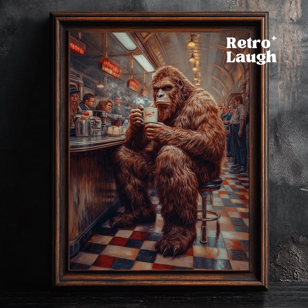 Bigfoot Drinking Coffee, Funny Vintage Café Wall Art, Oil Painting ...