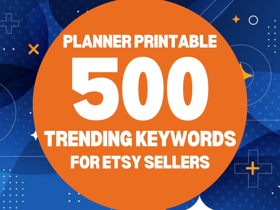 Planner Printable Keyword List, 500 Keywords for Etsy Sellers, Etsy ...