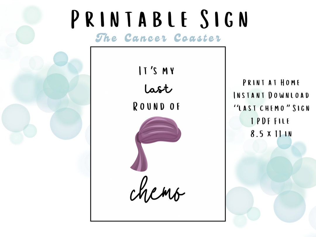 Printable Last Round of Chemo Sign | Last Day of Chemo | Print at Home ...