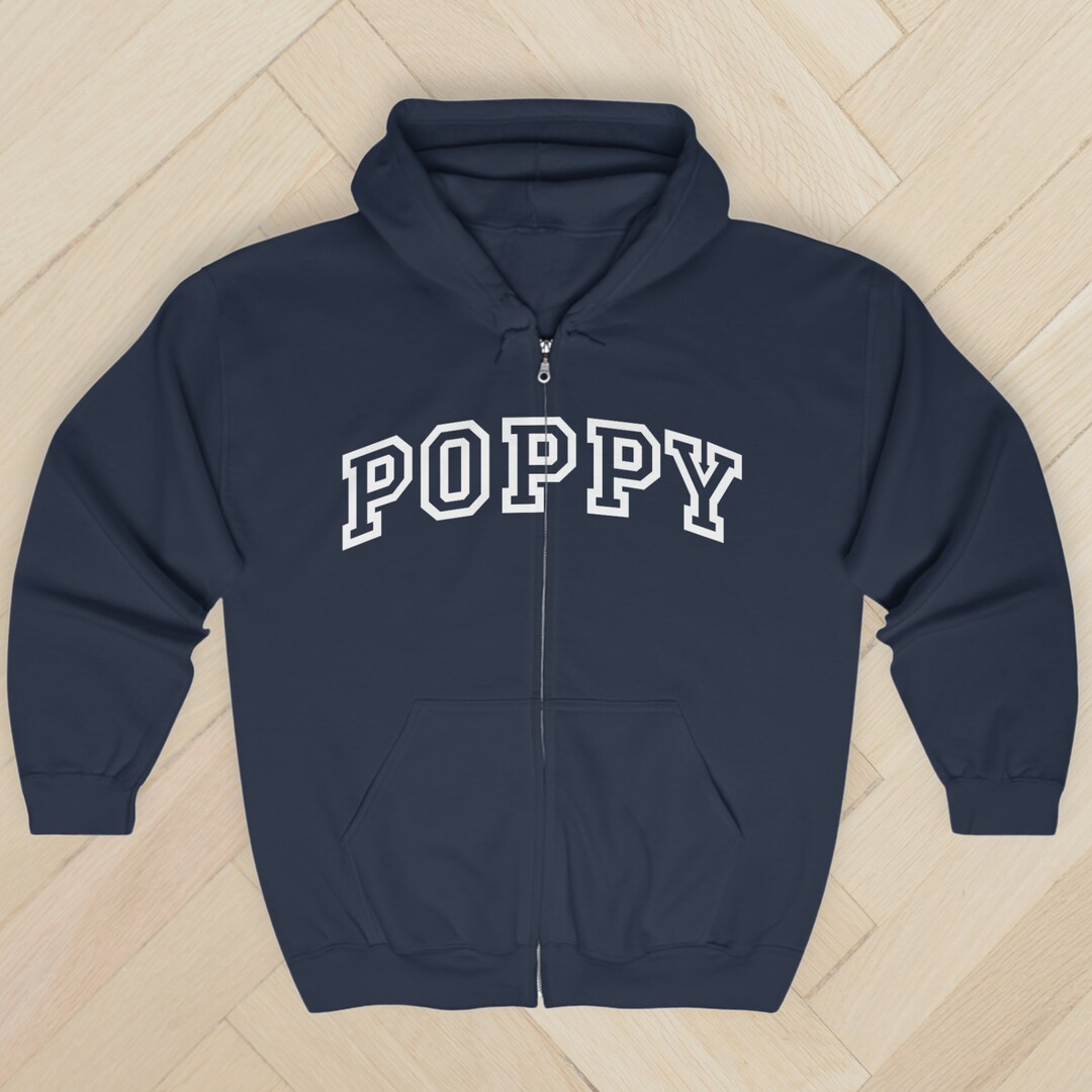 Varsity Poppy Full Zip up Hoodie, Grandpa Poppy Collegiate Zip-up ...