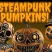 Steampunk Halloween Pumpkin Digital Art Bundle Part 2 - Instant ...