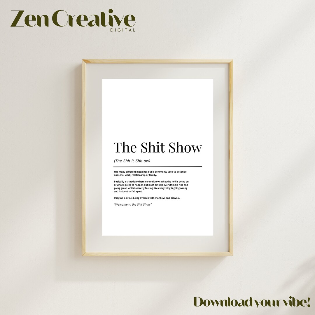 The Shit Show Definition Instant Download Printable Wall Art Digital ...