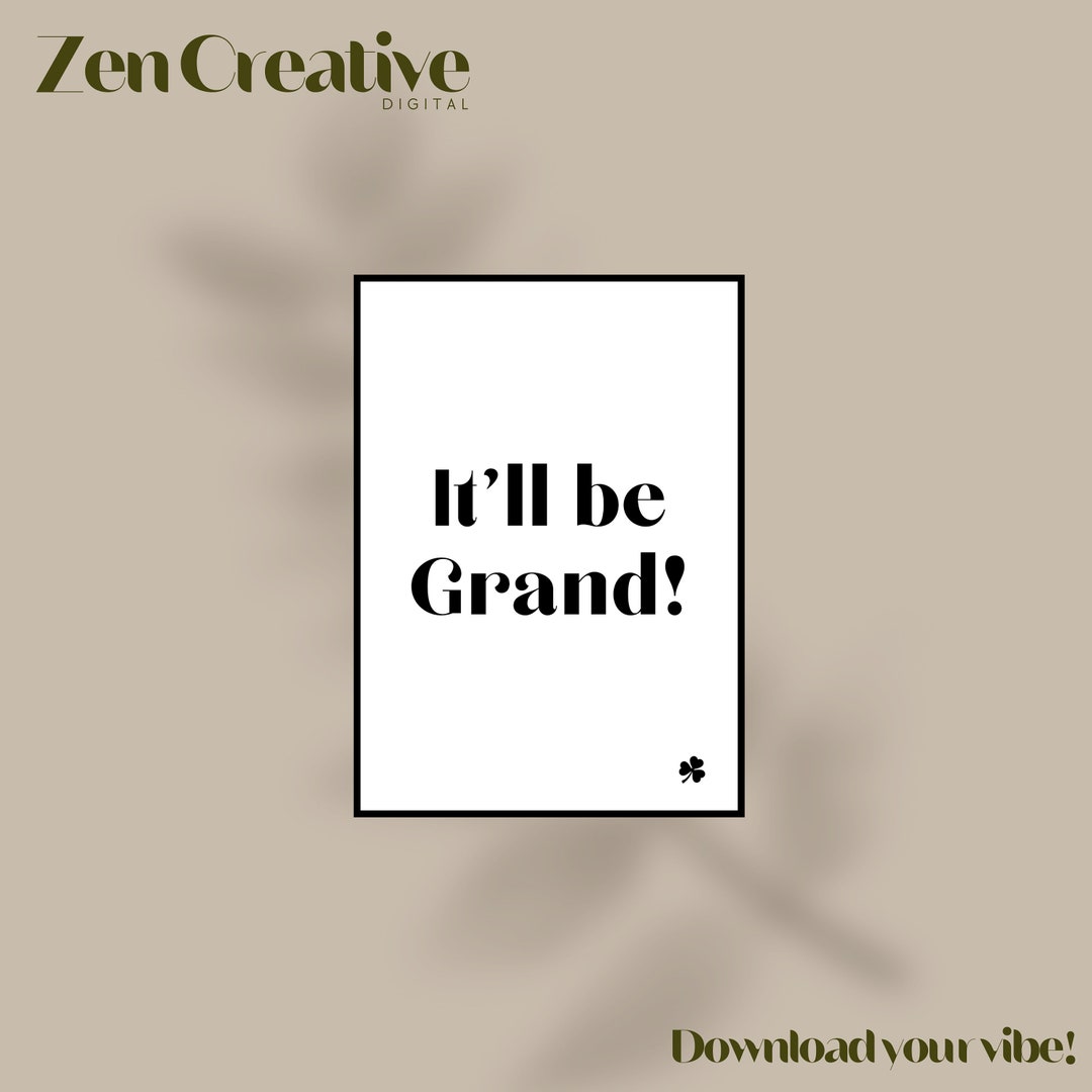 It'll Be Grand - Irish Slang Print, Irish Quote Art, Irish Print, Irish ...