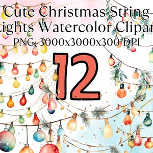 Christmas String Lights Watercolor Clipart, 12 PNG High Quality ...