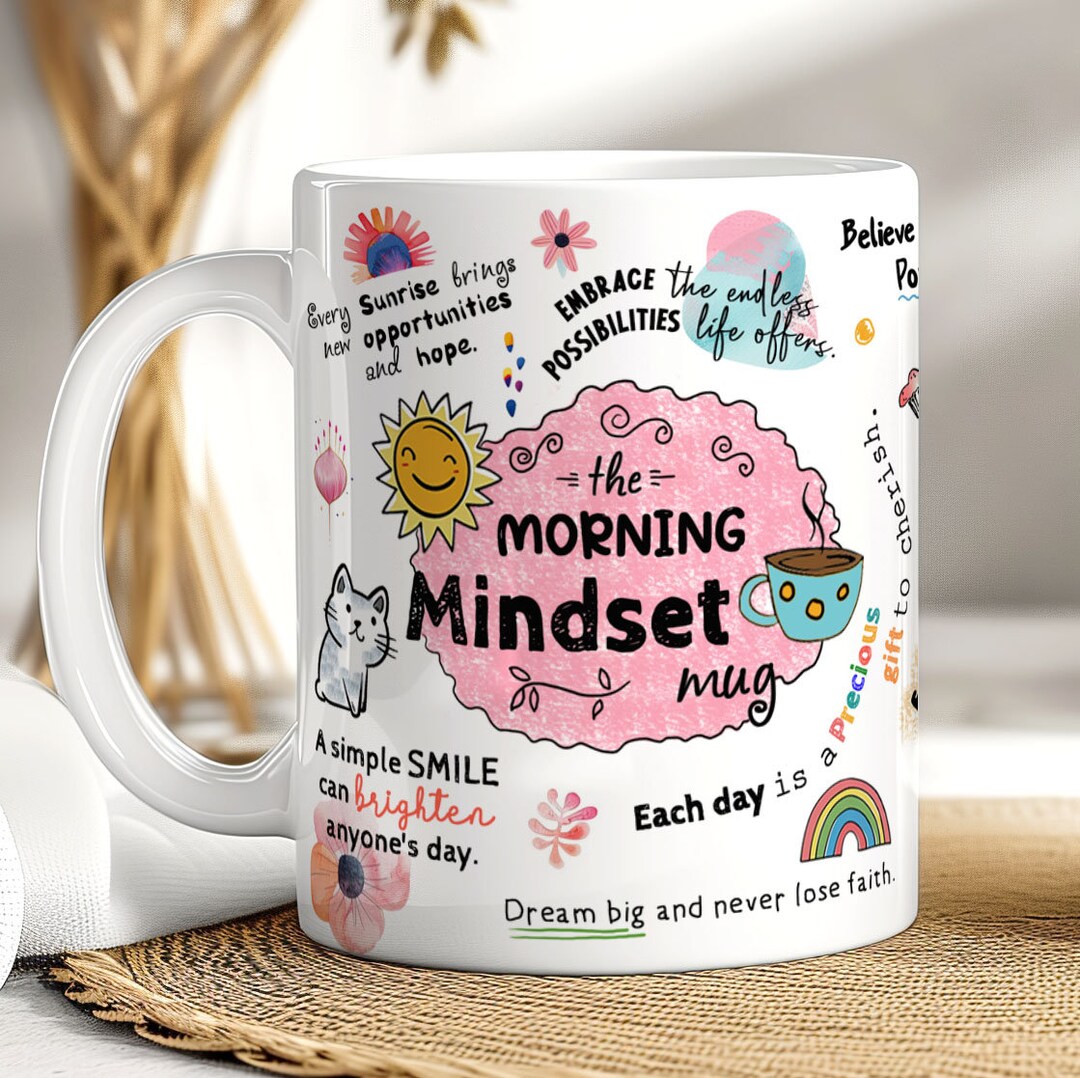 Morning Mindset Mug, Positivity Mug, Daily Affirmation Mug, Positive ...