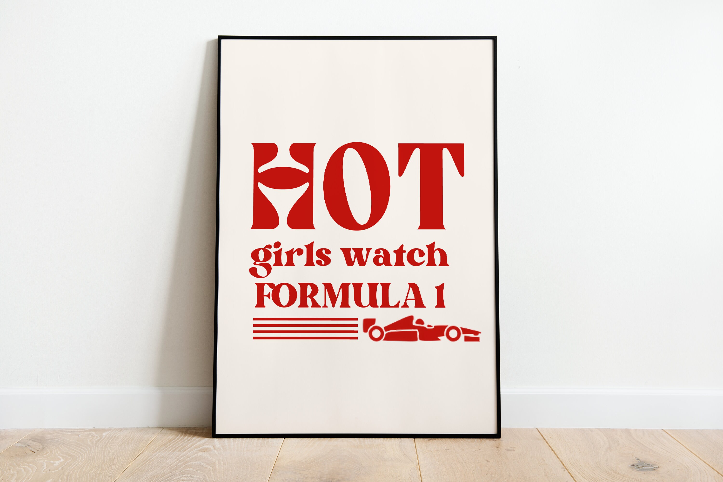 Formula 1 Print, Hot Girls Watch Formula 1, Typography, Girl F1 Fan ...