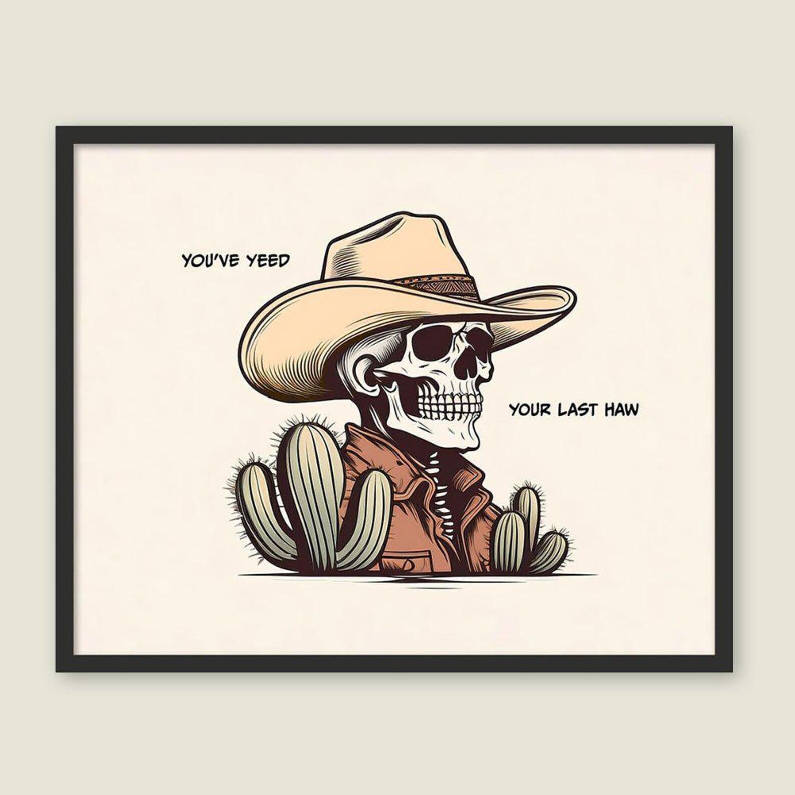 Yeed Yee-haw Cowboy Skeleton With Cactus Drawing - Etsy