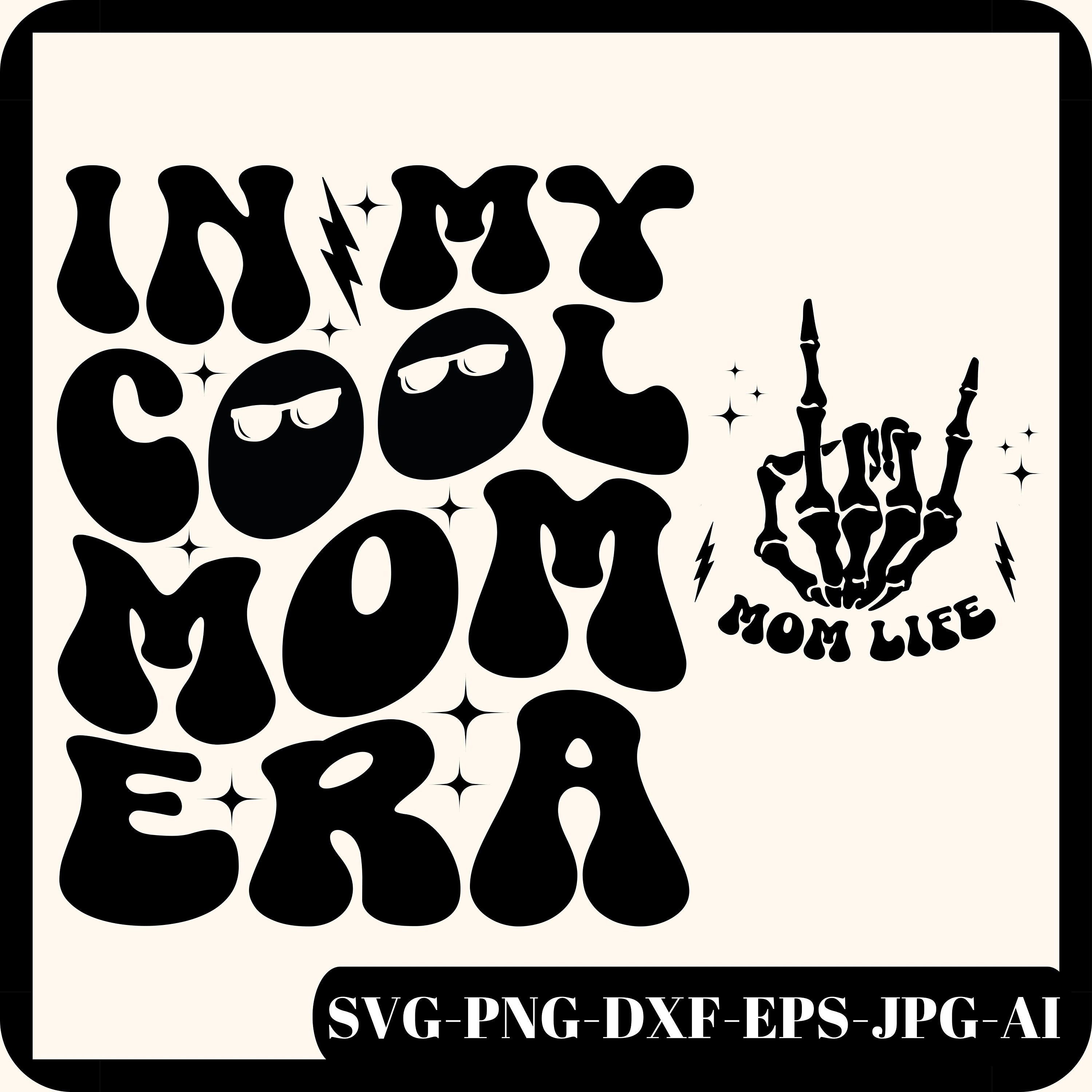 In My Cool Mom Era Svg Png Mom Svg Aesthetic Svg Cool Mama - Etsy