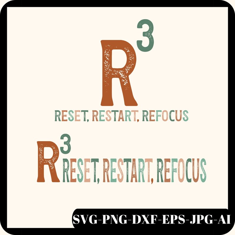 R3 Svg, Reset Restart Refocus Svg Png, Mental Health Svg, Positive ...
