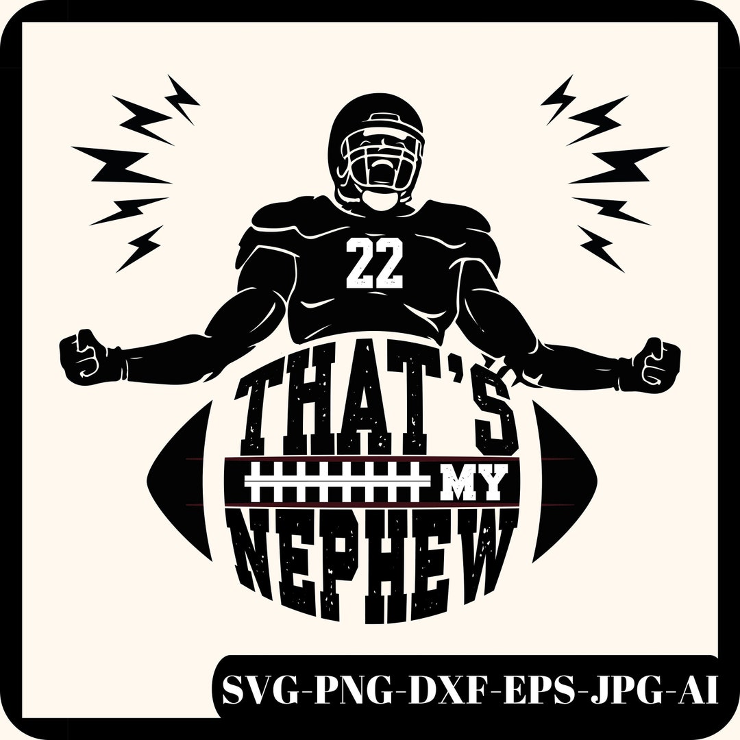 Football SVG, That's My Nephew SVG, Football Aunt Uncle Svg, Png ...