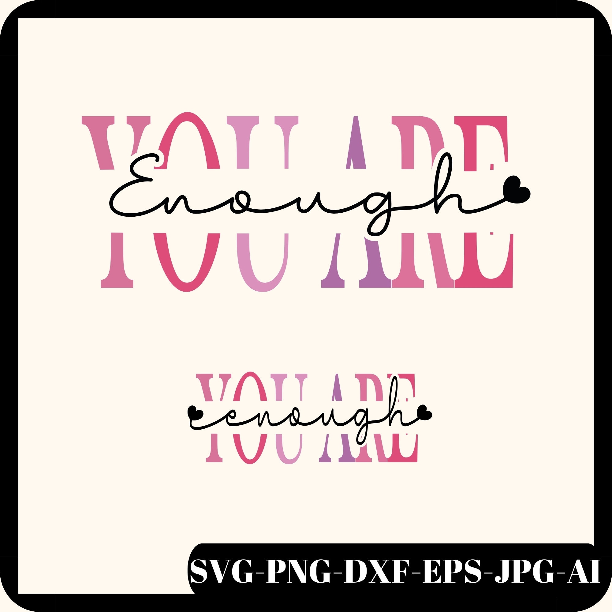 Retro You Are Enough SVG PNG, Inspirational Svg, Positive Quote Svg, Positive Svg, Motivational ...