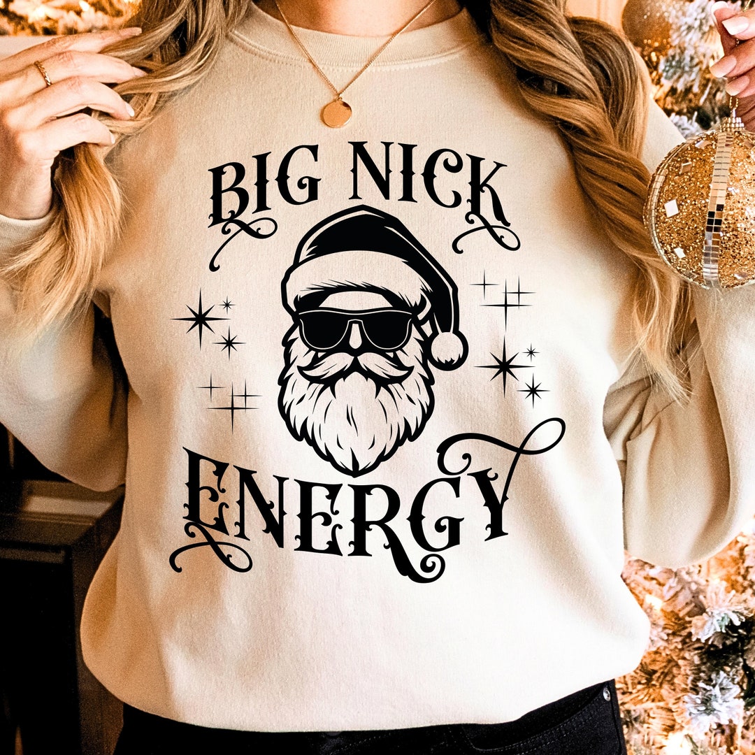 Funny Christmas SVG, Santa Claus, Big Nick Energy Svg, Adult Humor ...