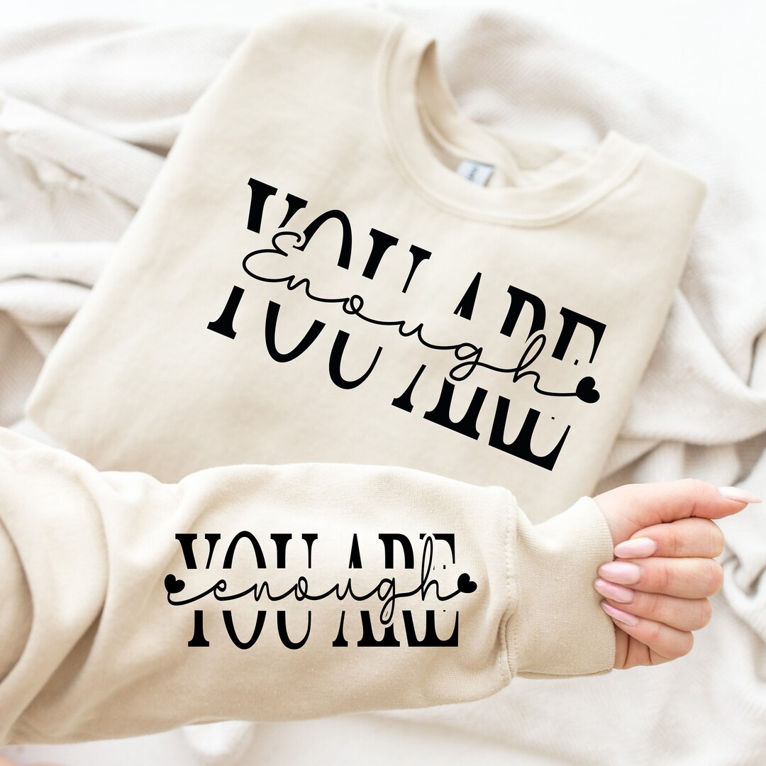 You Are Enough SVG PNG, Inspirational Svg, Positive Quote Svg, Positive ...