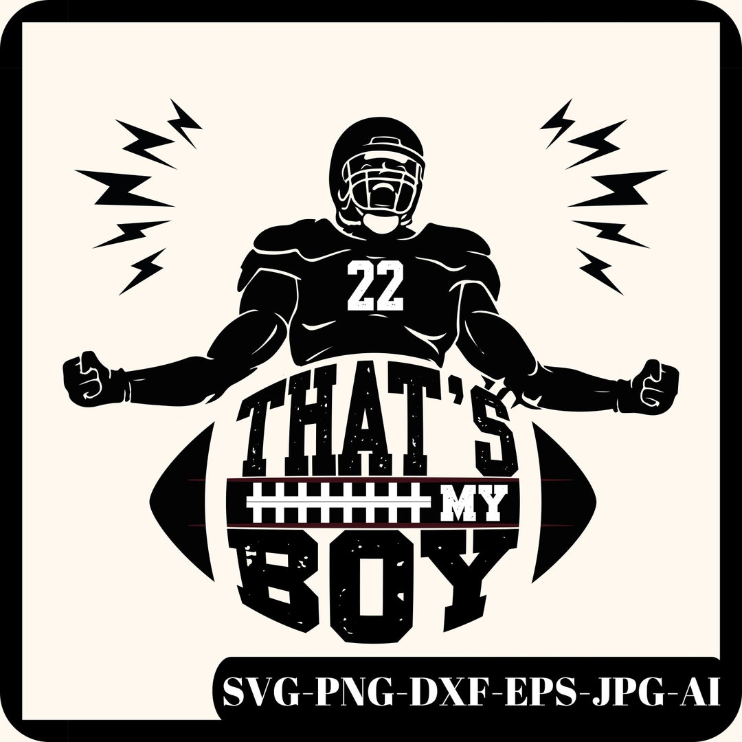That's My Boy Svg Digital Download, Football Svg Sublimation Design ...